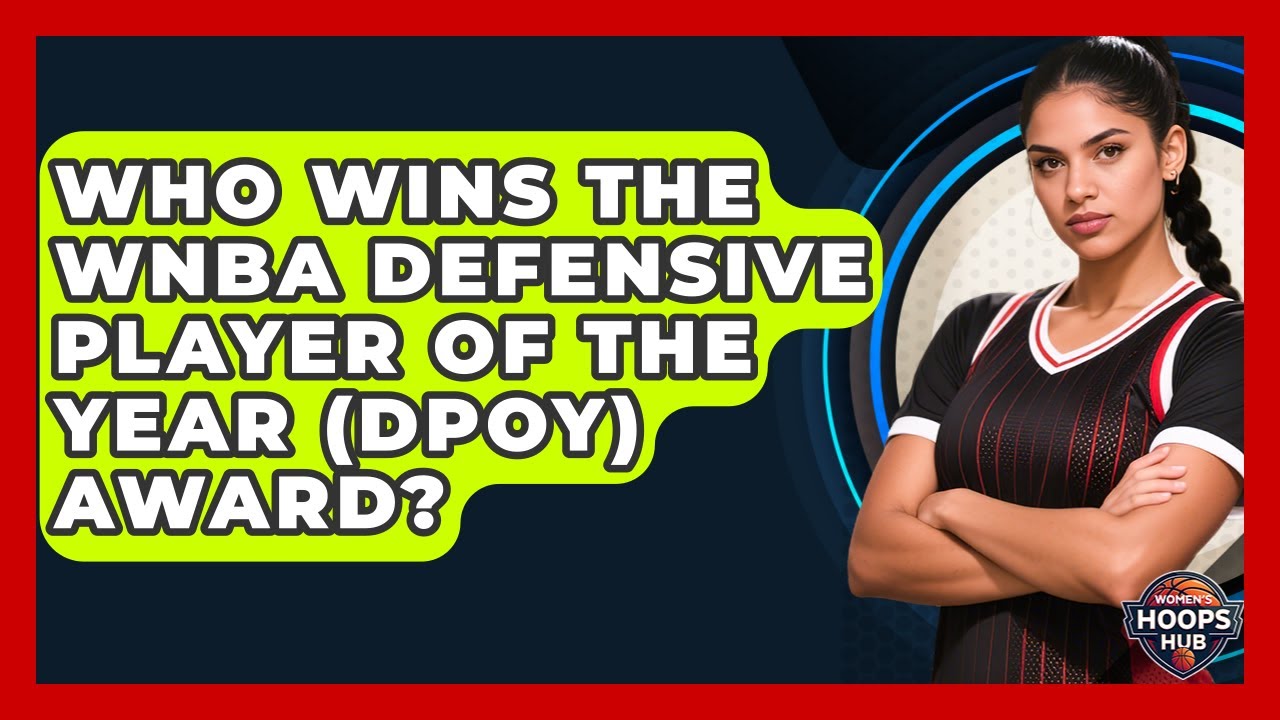 Who Wins The WNBA Defensive Player Of The Year (DPOY) Award? - Womens ...
