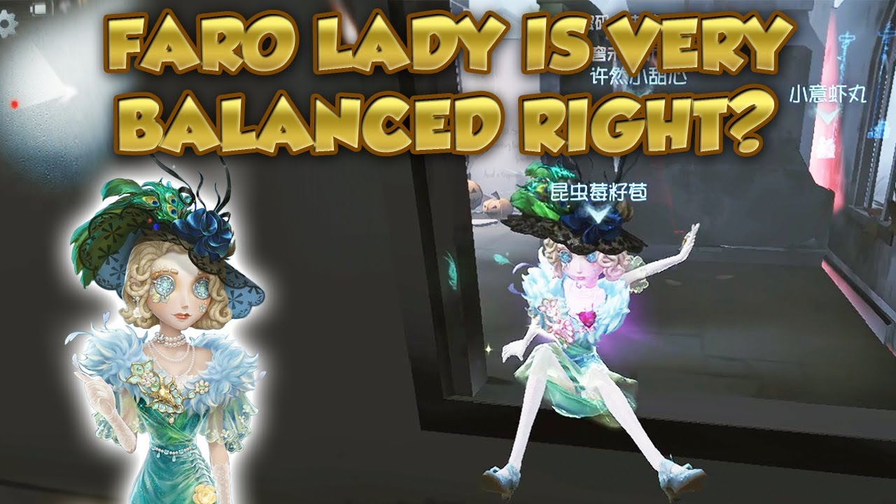 Faro Lady Is Very Balanced Right? | Identity V | 第五人格 | 제5인격 | Faro ...
