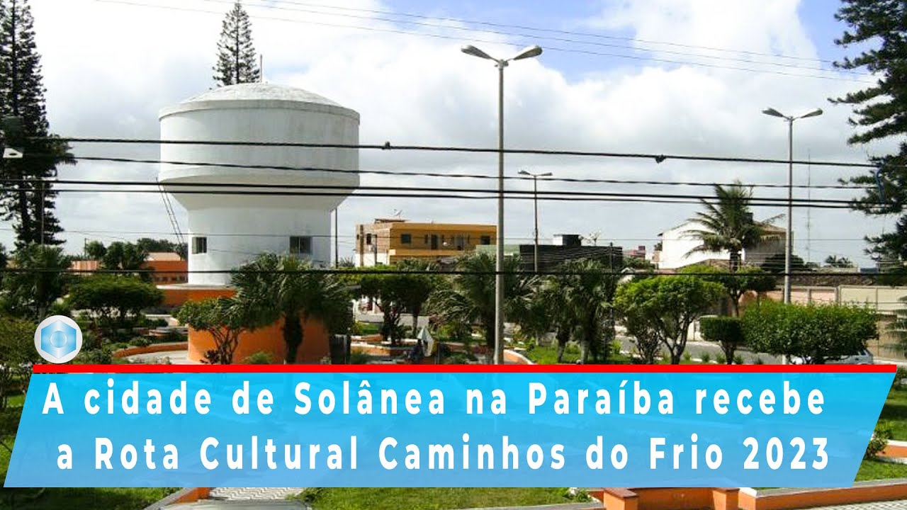 A cidade de Solânea na Paraíba recebe a Rota Cultural Caminhos do frio ...