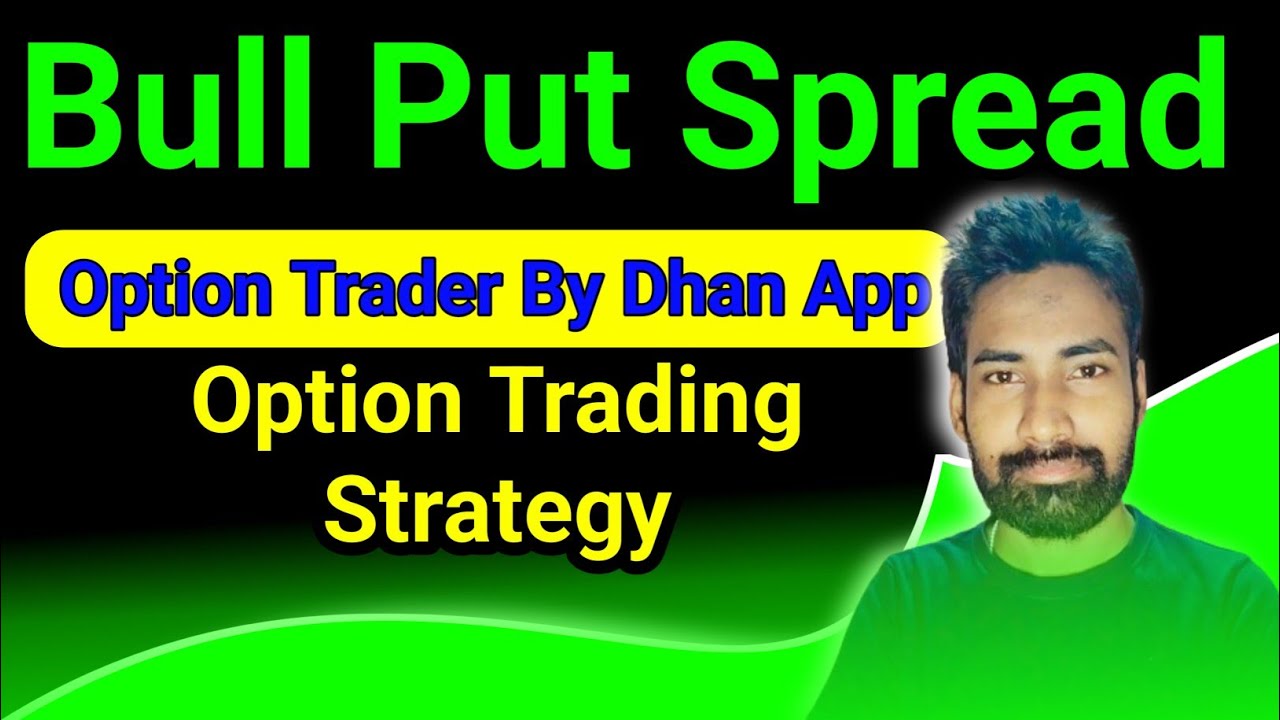 bull put spread option strategy dhan || how to use bull put spread in ...