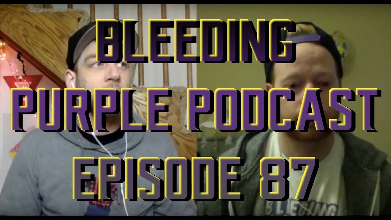 Bleeding Purple Podcast- Episode 087 - YouTube