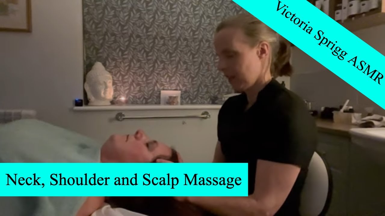 ASMR Aromatherapy Neck, Shoulder & Scalp Massage with Victoria and ...
