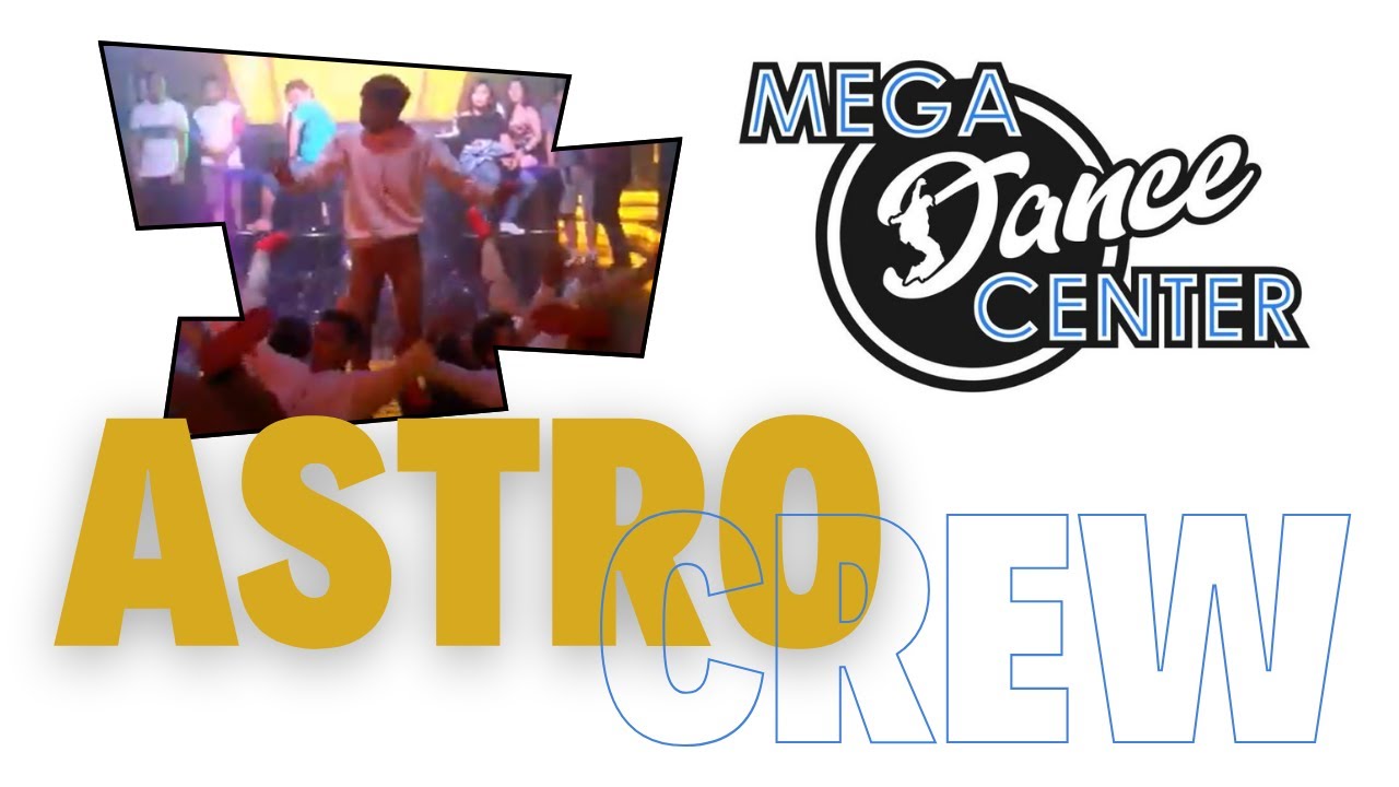 Mega Dance Center / Astro Crew Momentum - YouTube