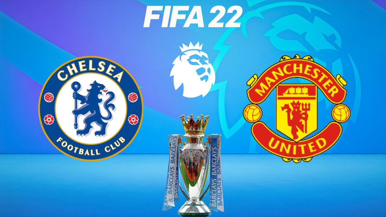 Fifa 22 Chelsea Vs Manchester United Premier League 2021 22 Season