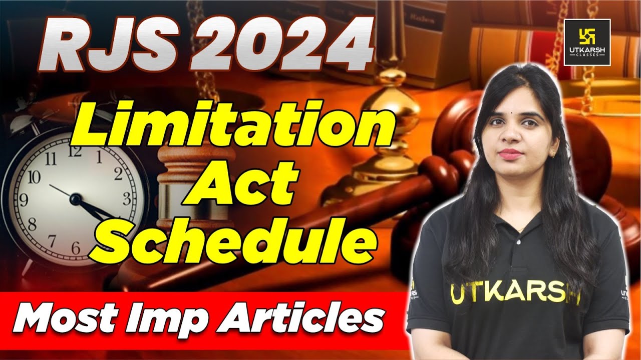 Limitation Act Schedule Most Imp Articles | Utkarsh Law Classes | Rekha ...