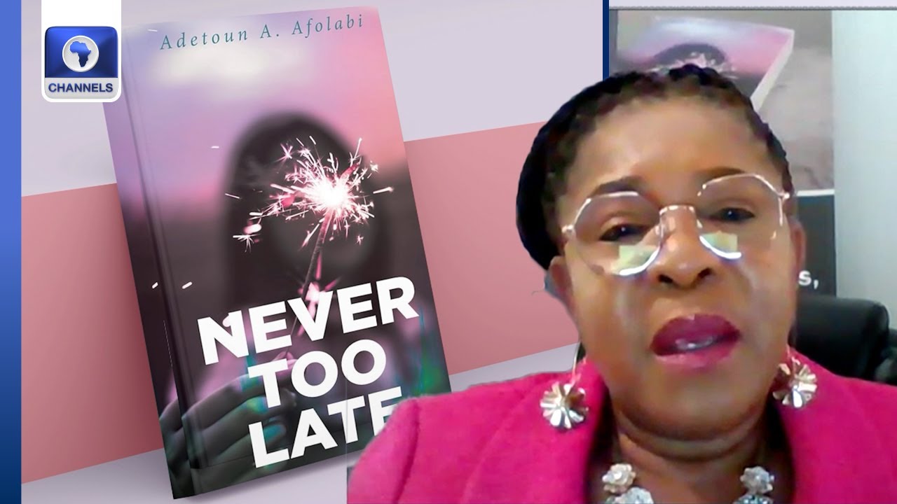 Book Review Of ‘Never Too Late’ By Adetoun Afolabi | Channels Book Club ...