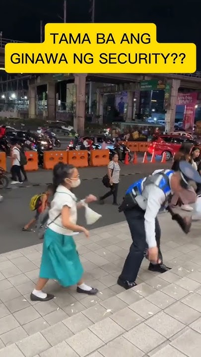 TAMA BA ANG GINAWA NG ISANG SECURITY GUARD?? - YouTube
