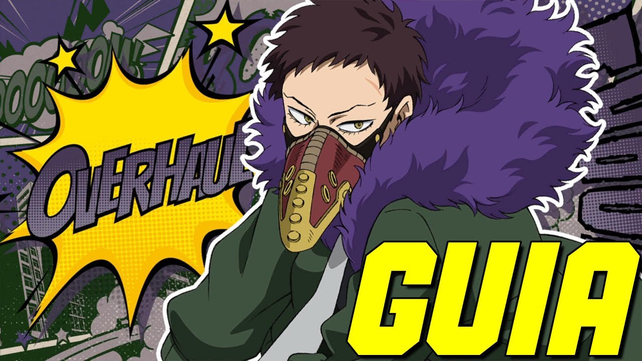 GUIA OVERHAUL MY HERO ULTRA RUMBLE ️ - YouTube