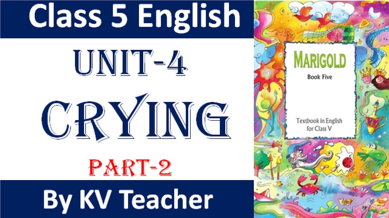 Crying - Unit 4 Class 5 English - YouTube