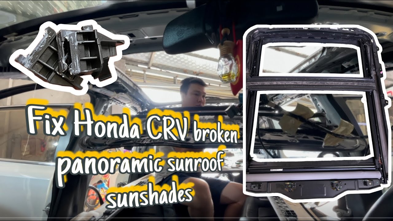 Fix Honda CRV broken panoramic sunroof sunshades - YouTube
