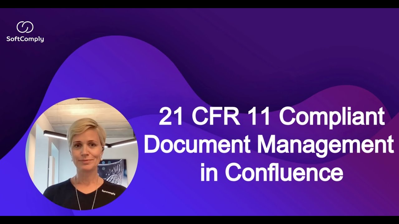 21 CFR 11 Compliant Document Management Solution in Confluence - YouTube