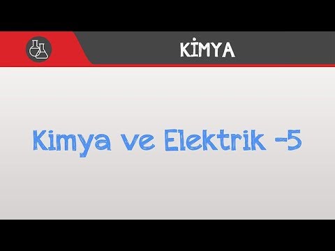 Kimya ve Elektrik -5 - Aktiflik  - / 12. Sınıf - AYT