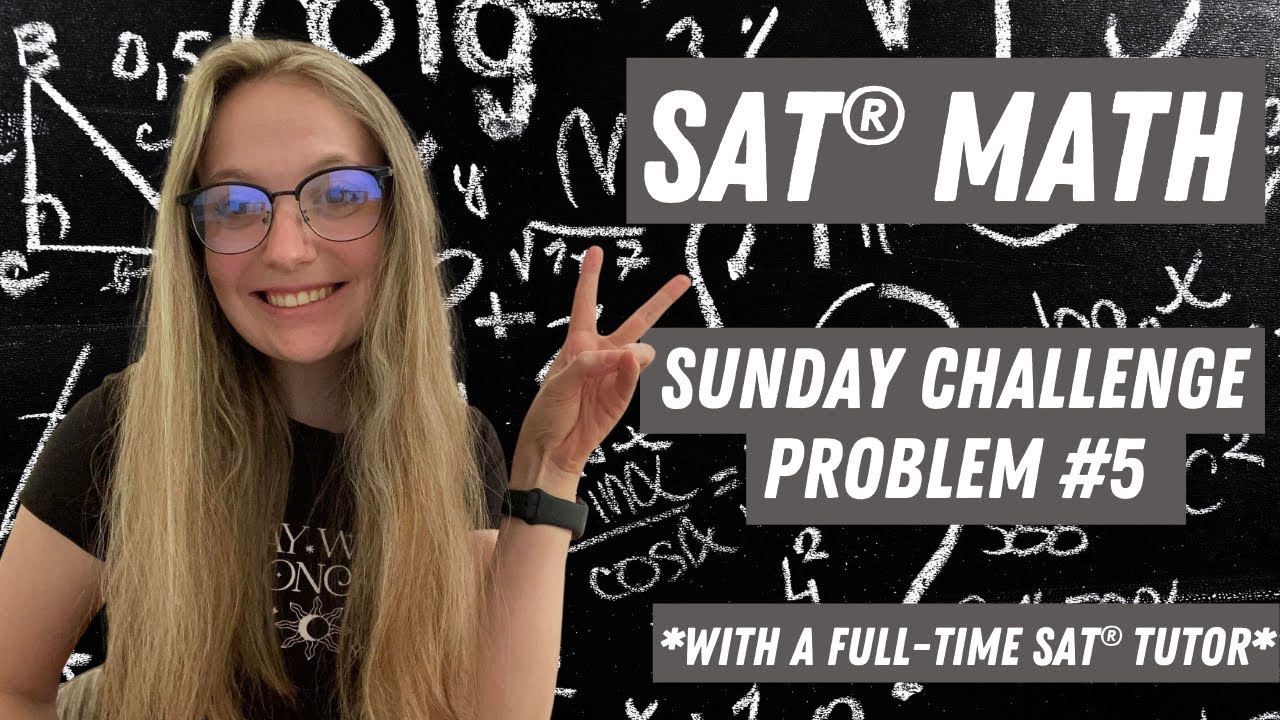 SAT® Math: Sunday Challenge Problem #5 - YouTube