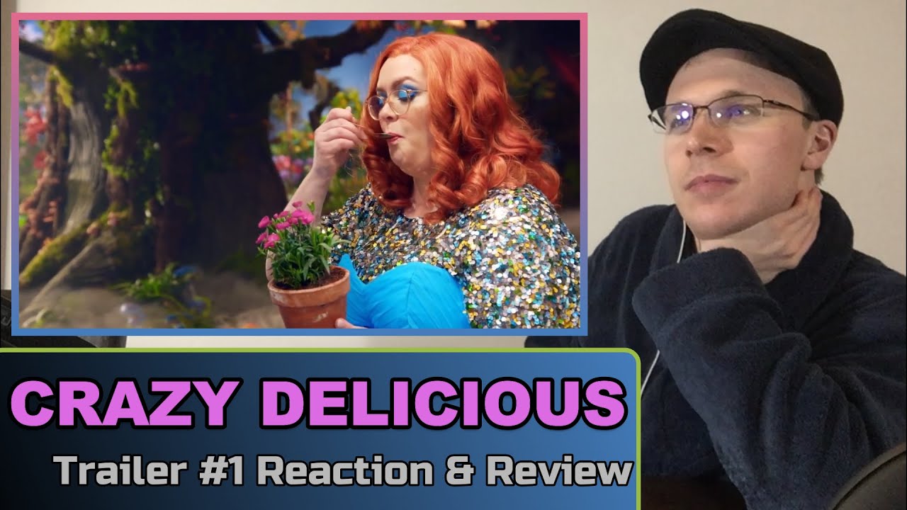 CRAZY DELICIOUS: Season 1 Trailer #1 Reaction & Review - YouTube