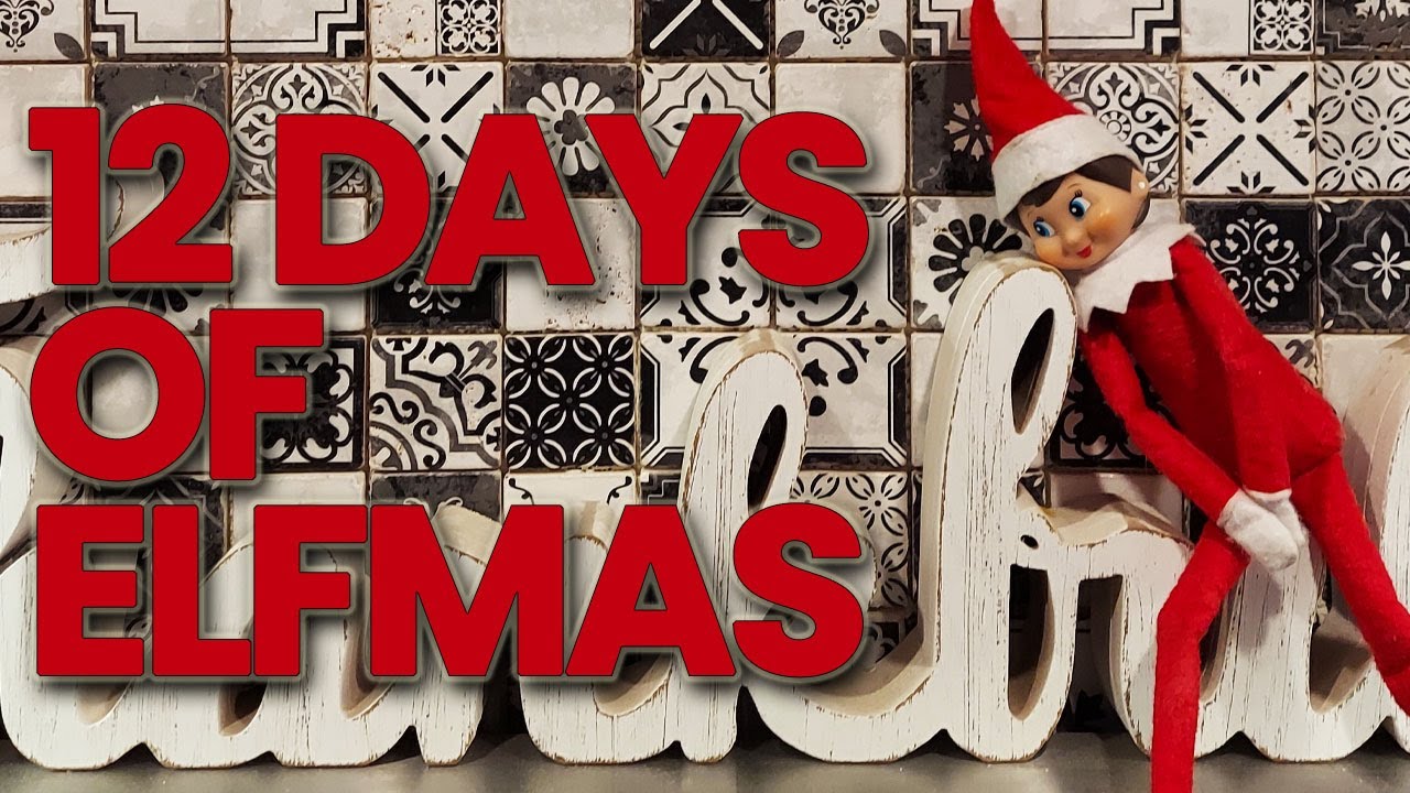 The 12 Days of Elfmas! Adventures of Elf on the Shelf! (Large Family ...
