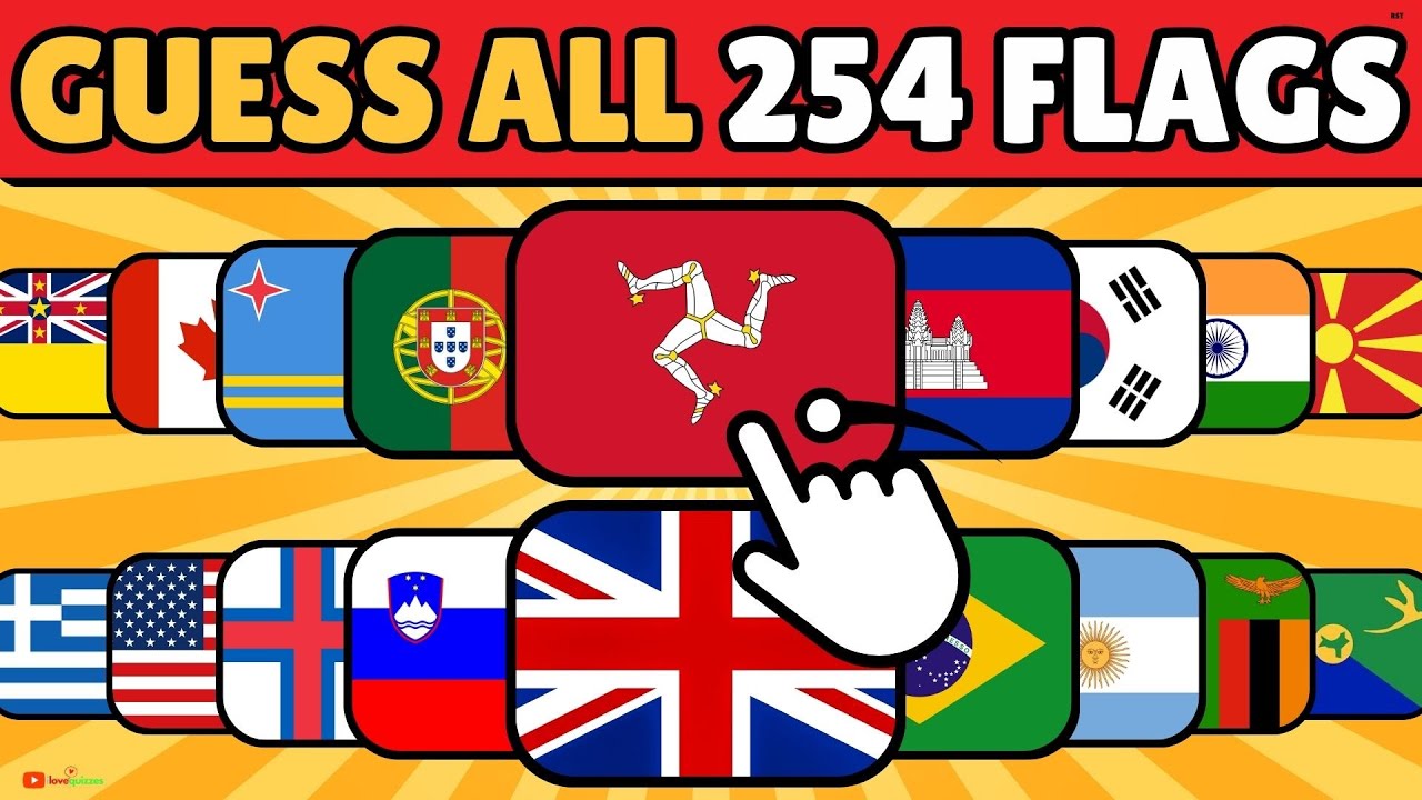 GUESS ALL 254 FLAGS IN THE WORLLD | ULTIMATE FLAG QUIZ - YouTube