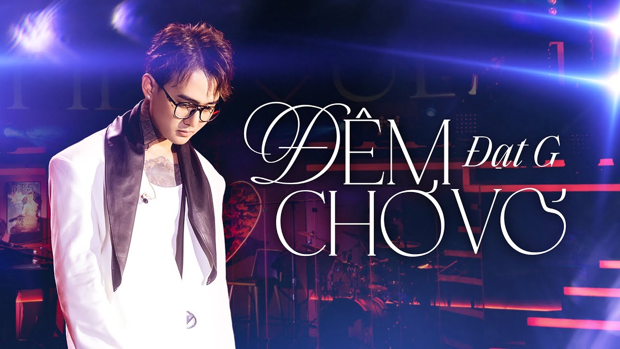 Đạt G - Đêm Chơ Vơ | Live at @tasteofTHESOUL @DatGMusic - YouTube