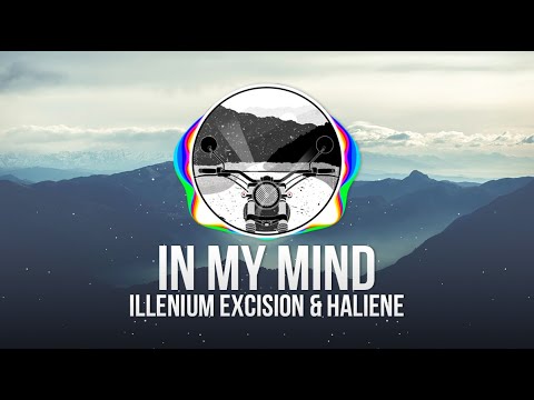 ILLENIUM Excision & Haliene - In My Mind - YouTube