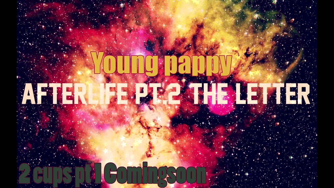 Young Pappy-Afterlife Pt 2 - YouTube