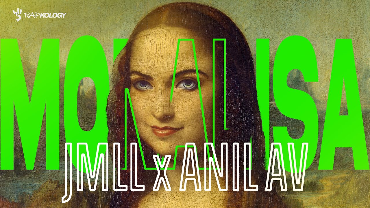 JMLL x Anıl Av - Mona Lisa (Official Music Video) | Rapkology - YouTube