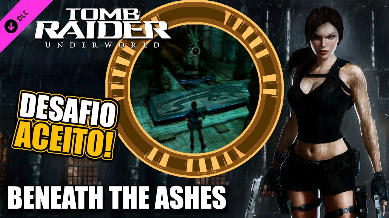 COMO JOGAR: Beneath the Ashes | TOMB RAIDER UNDERWORLD - YouTube