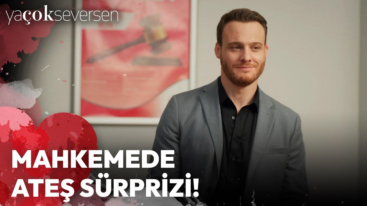 Ya Çok Seversen 13. Bölüm (Final) - Mahkemede Ateş Sürprizi! - YouTube