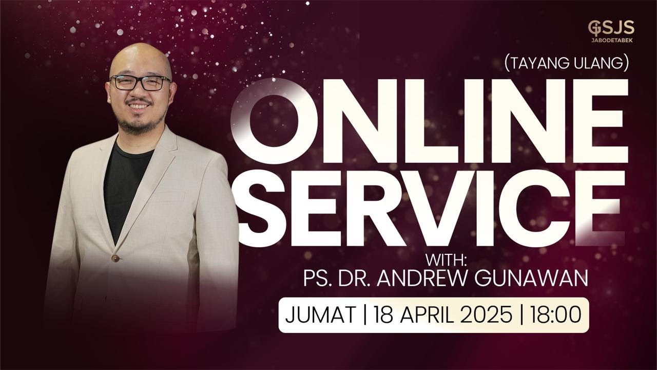 Ibadah Jumat Agung GSJS Jakarta w/ Ps. Dr. Andrew Gunawan S.Ked (18.00 ...