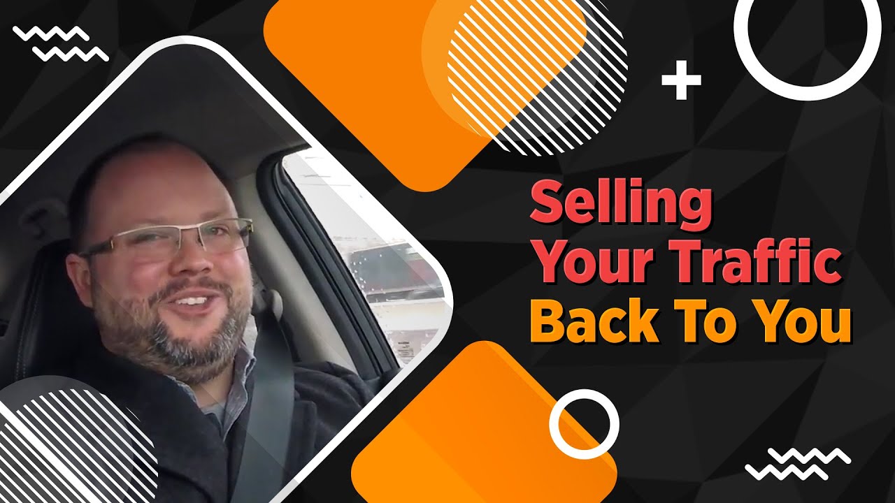 Selling Your Traffic Back To You - The Drive - YouTube