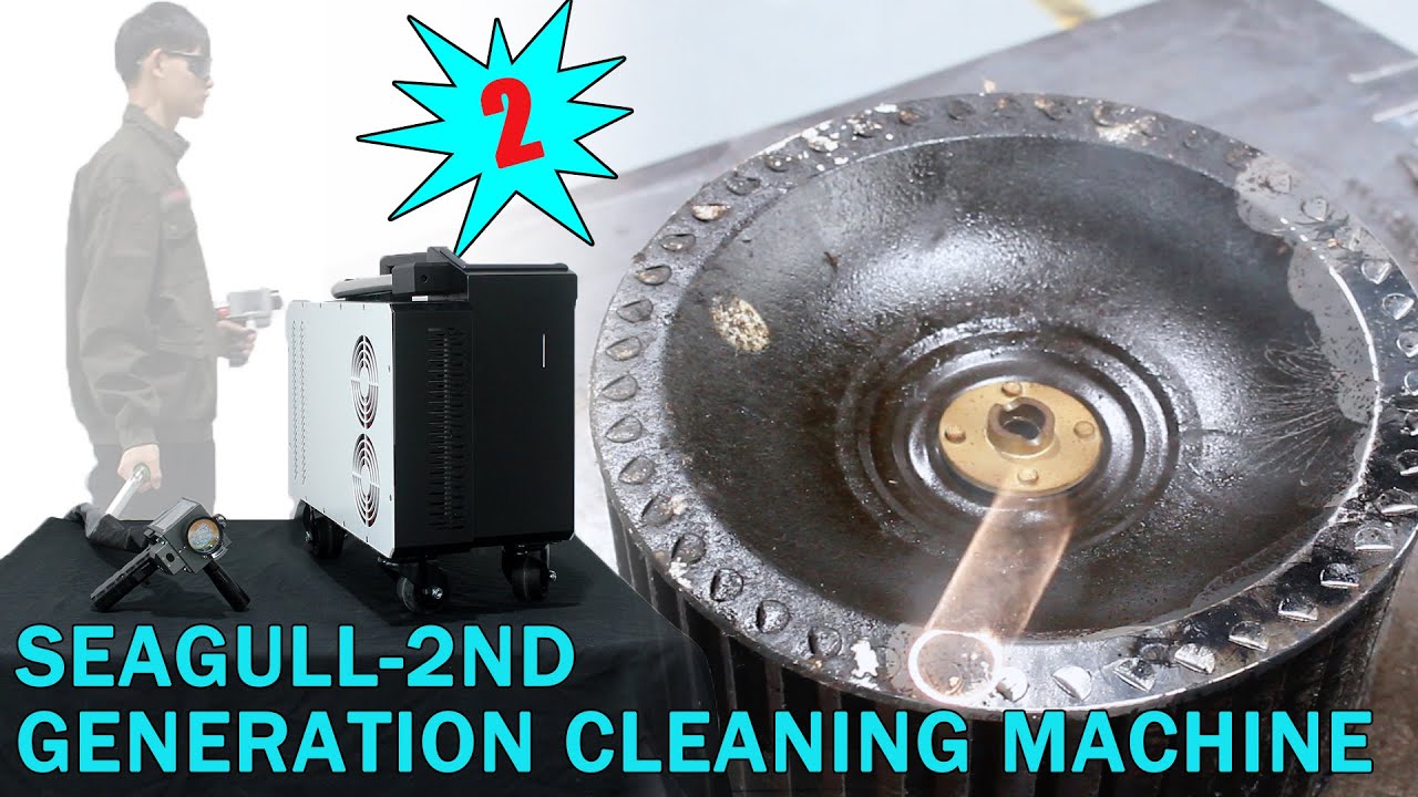 300W Seagull 2 Pulse Laser Cleaning Machine: Operation and Cleaning ...