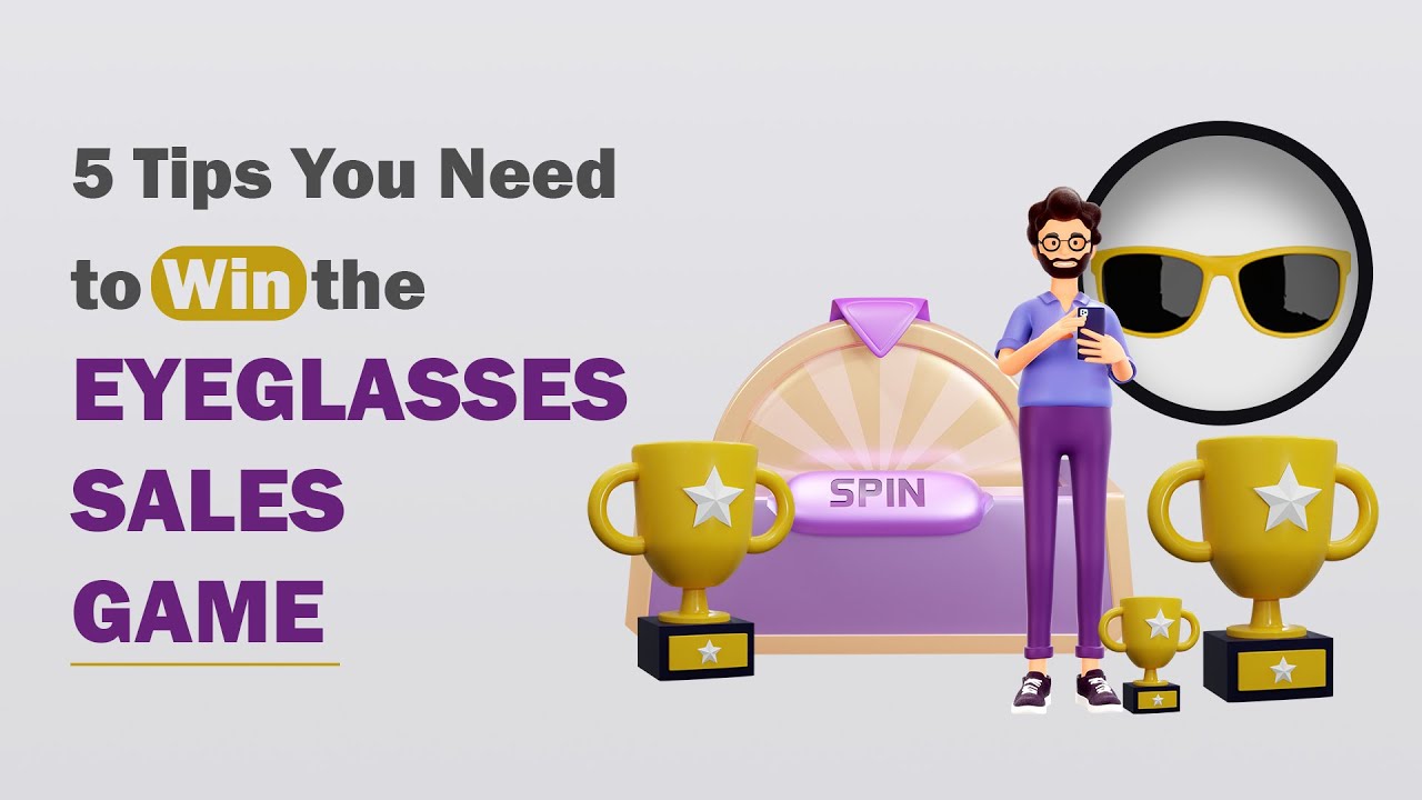 5 Tips You Need to Win the Eyeglasses Sales Game | SoftProdigy - YouTube