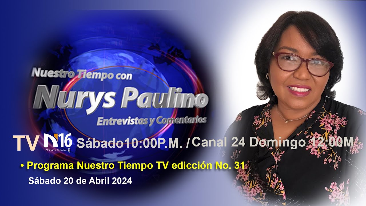 NUESTRO TIEMPO CON NURYS SABADO 20 04 2024 new - YouTube