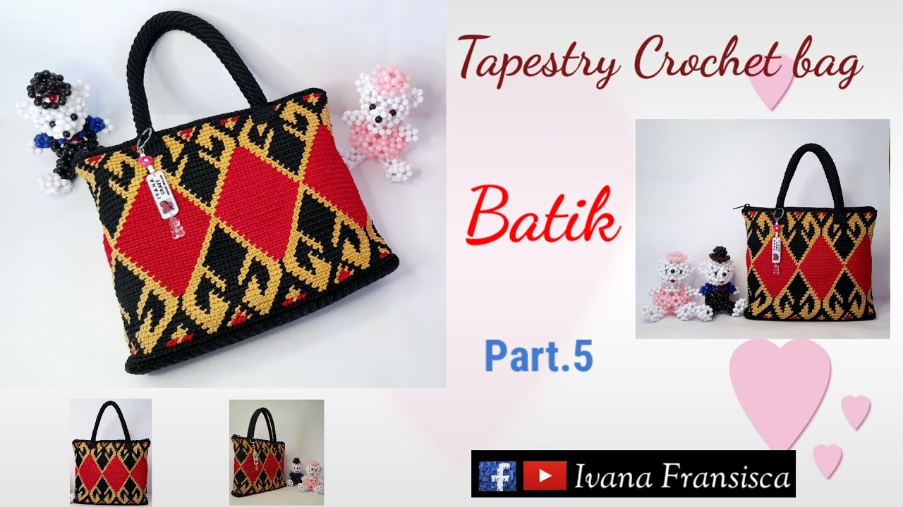 Tapestry Crochet Bag "Batik" | Part.5 | Tapestry crochet | Rajut ...