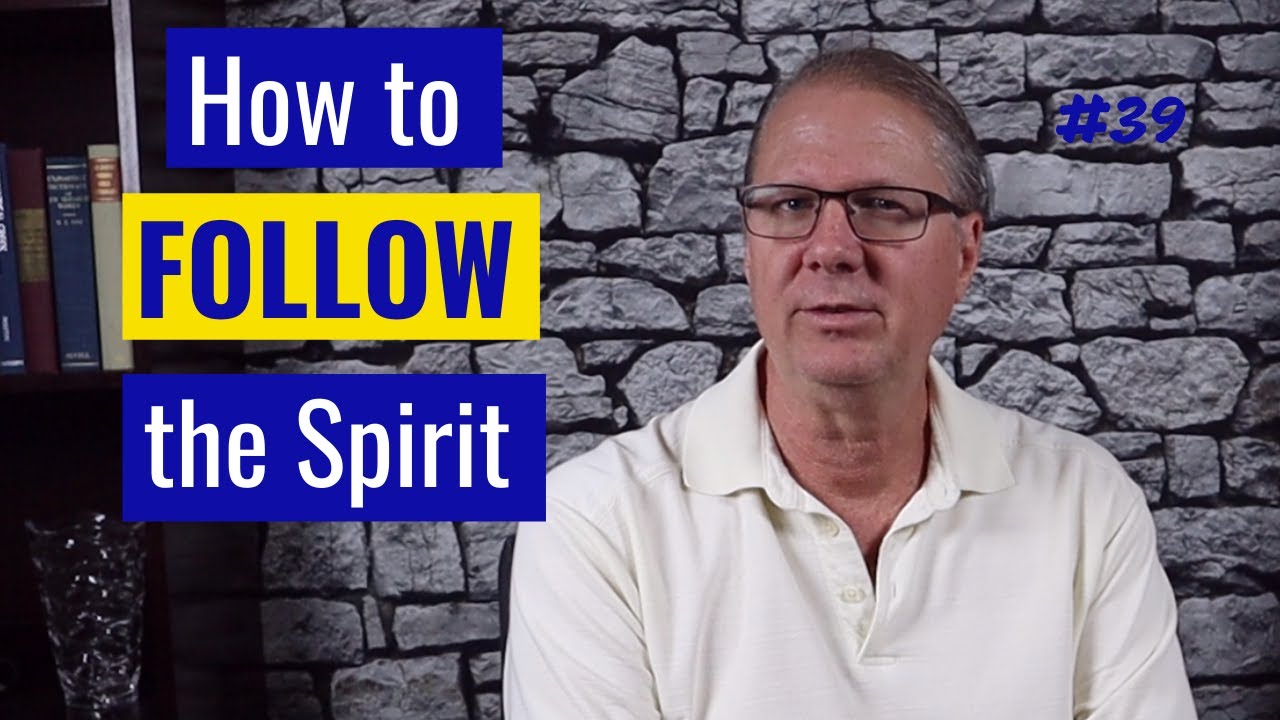 How to Follow the Spirit - YouTube