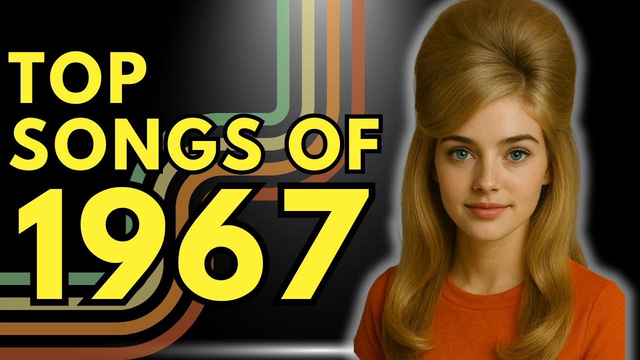 Top Songs of 1967 - YouTube