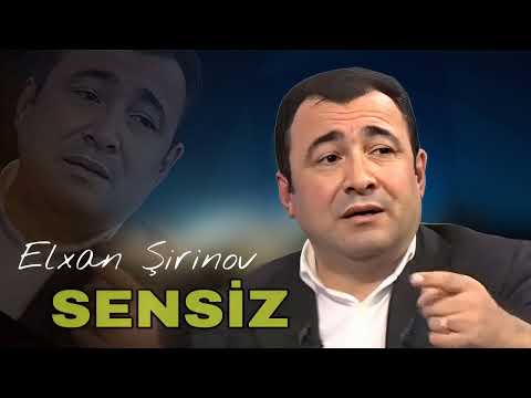 Elxan Şirinov - Sensiz (Official Video)