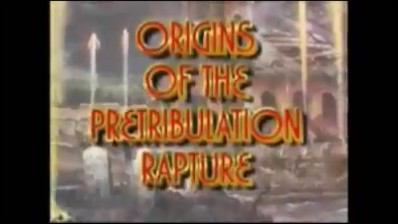 Origin of the Secret Rapture False Doctrine - YouTube