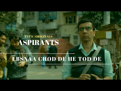 LBSNAA CHOD DE HE TOD DE SONG | LBSNAA | TVF'S Original Aspirants - YouTube