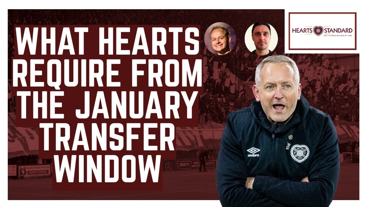 Hearts, the January transfer window and what's required - YouTube