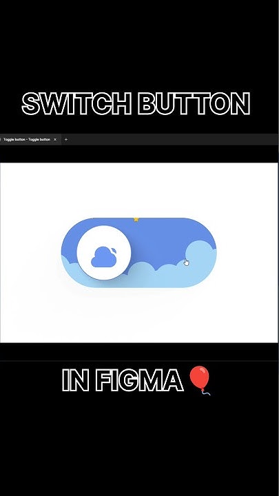 How To Create Toggle Switch Button On Figma | Dark & Light Theme Change in #Figma #virel #shorts ...