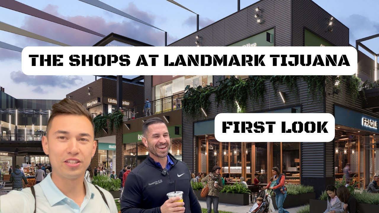 THE SHOPS AT LANDMARK TIJUANA and CINEMEX - FIRST LOOK - MARCH 2024 # ...