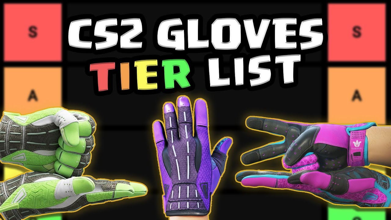 CS2 GLOVE TIER LIST FOR DUMMIES (2025) - YouTube