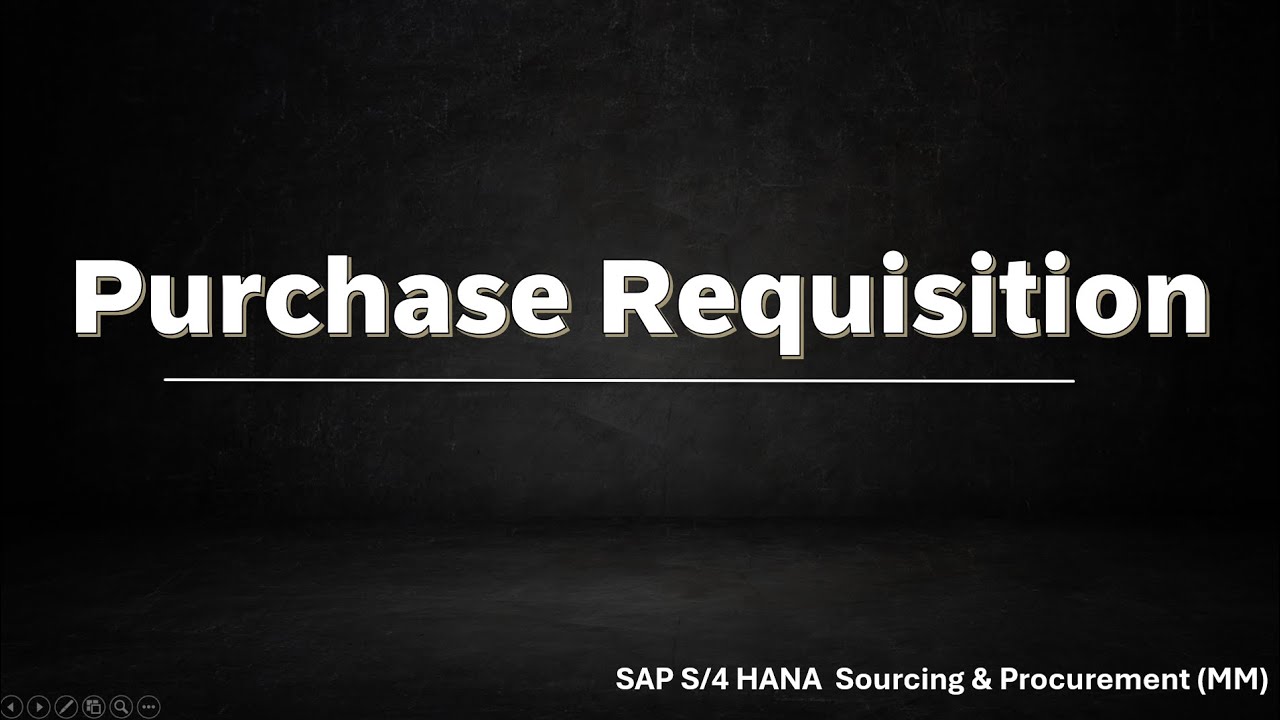 Class 19: Purchase Requisition in SAP S/4HANA: A Complete Guide - YouTube