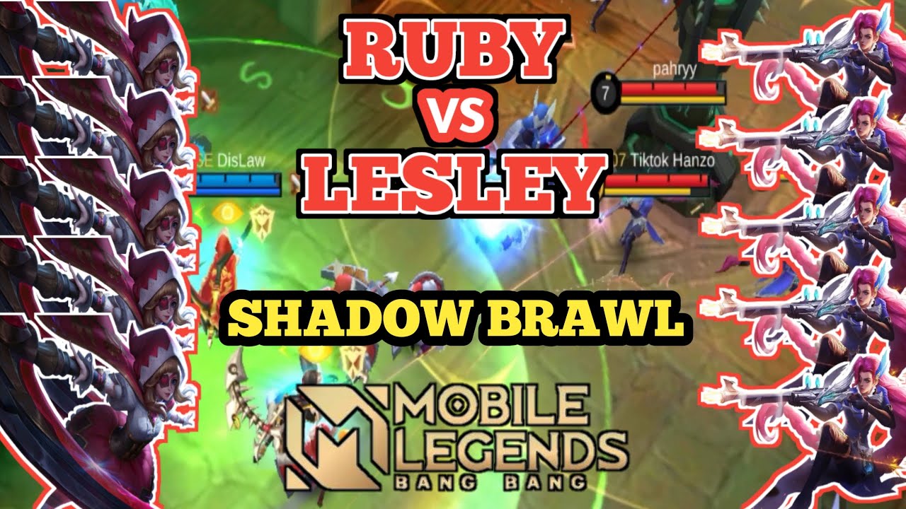 RUBY VS LESLEY | SHADOW BRAWL | MOBILE LEGENDS - YouTube