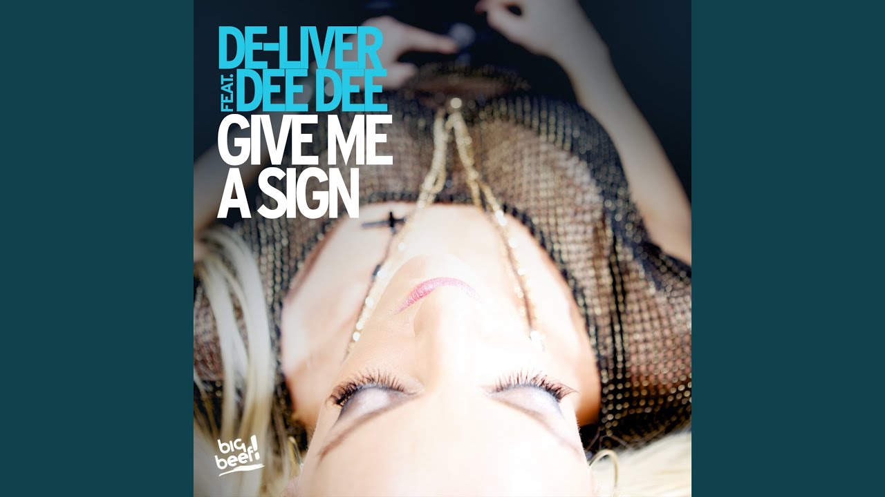 Give Me a Sign (Radio Edit) - YouTube