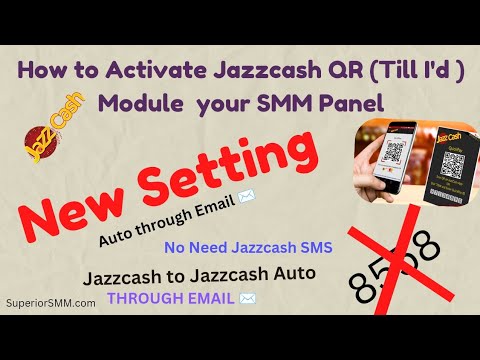 How set Jazzcash QR (Till id ) Auto on Smm panel , Jazzcash to Jazzcash ...