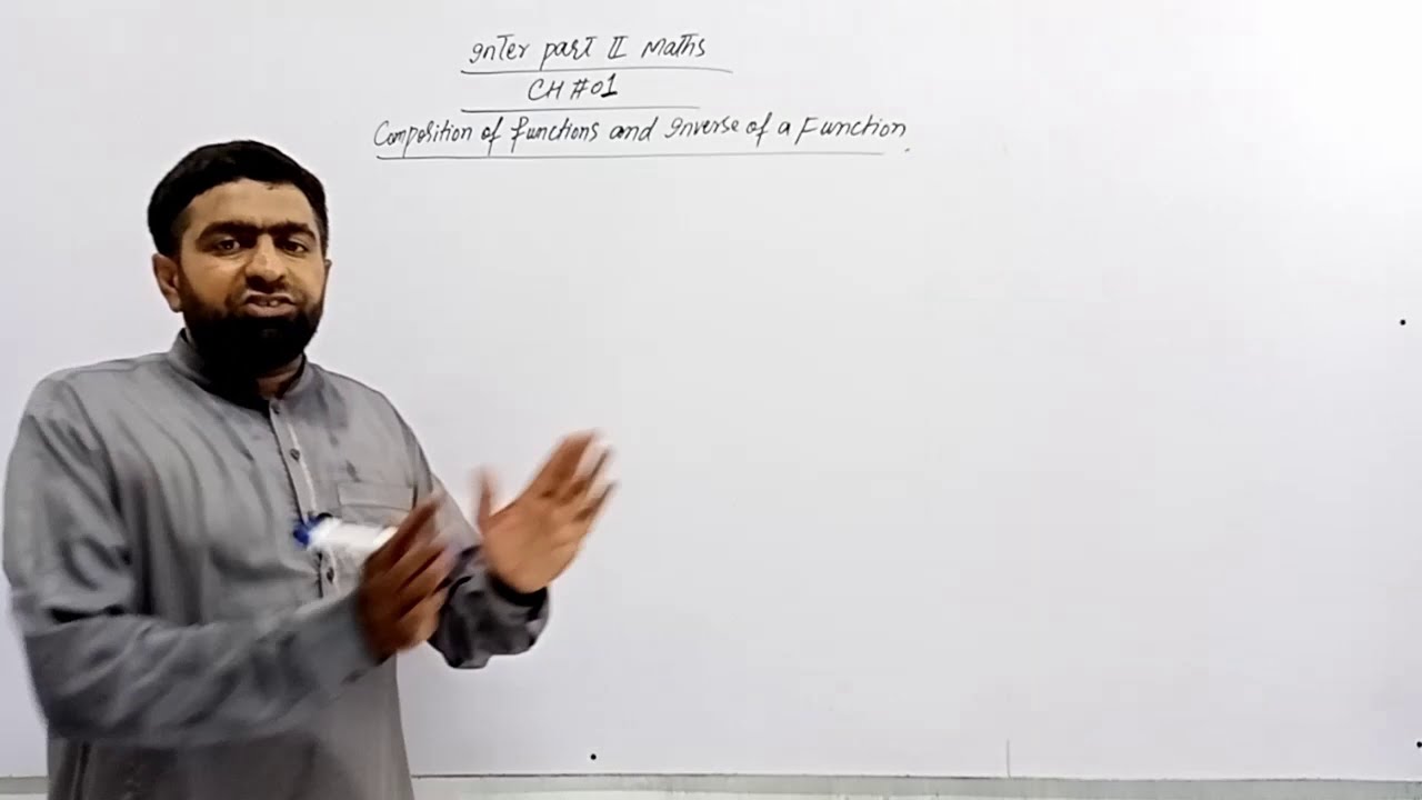 Lecture 8 Composition of functions and inverse of a function(Inter part ...