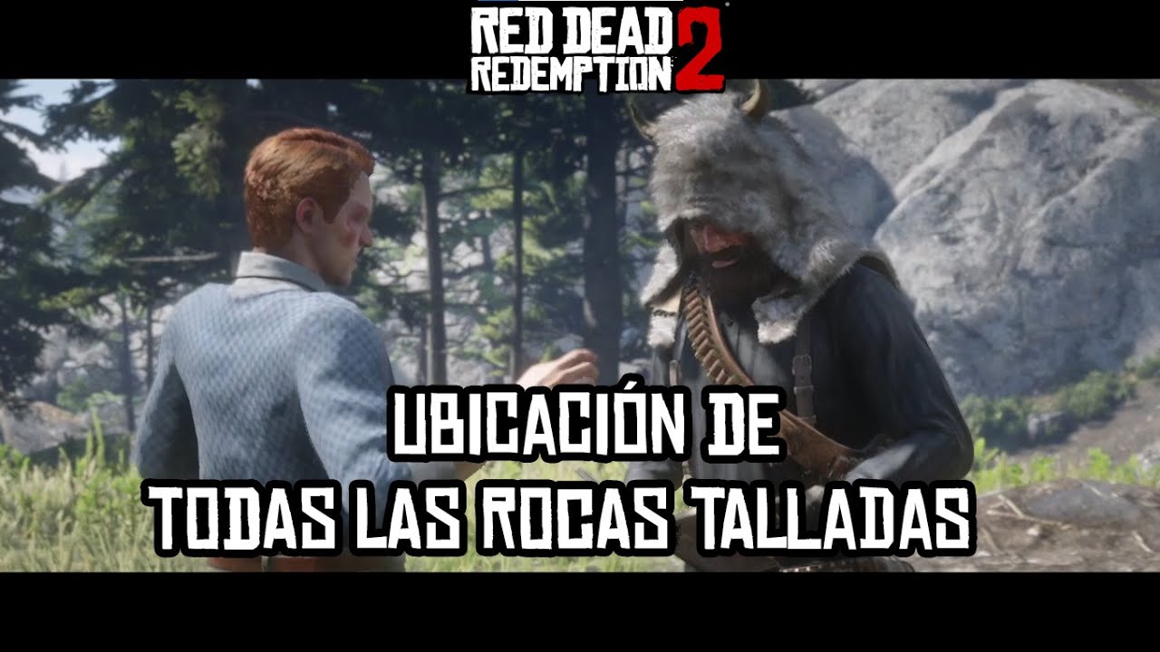 Red Dead Redeption 2 - Todas las ubicaciones de rocas talladas ...