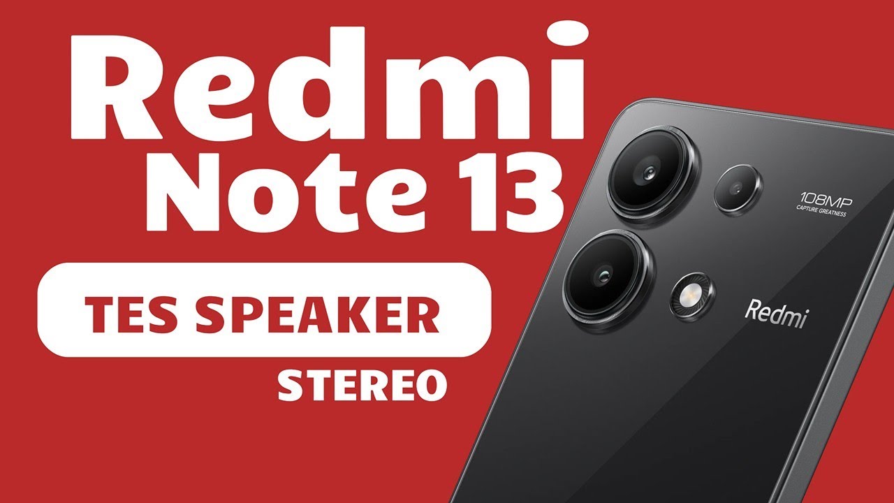Redmi Note 13 tes stereo speaker - YouTube