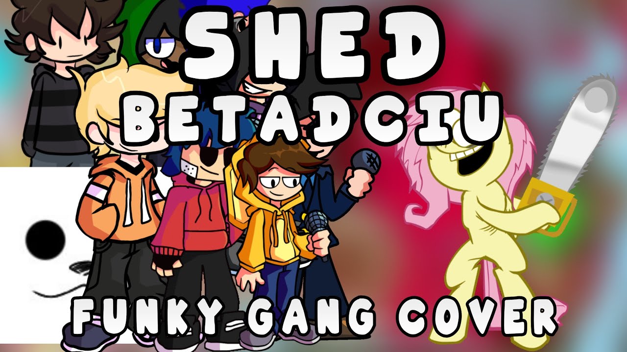 FNF | SHED But FUNKY GANG Sings It (BETADCIU) (MIDI/FLP)🎶 | iLe0n - YouTube