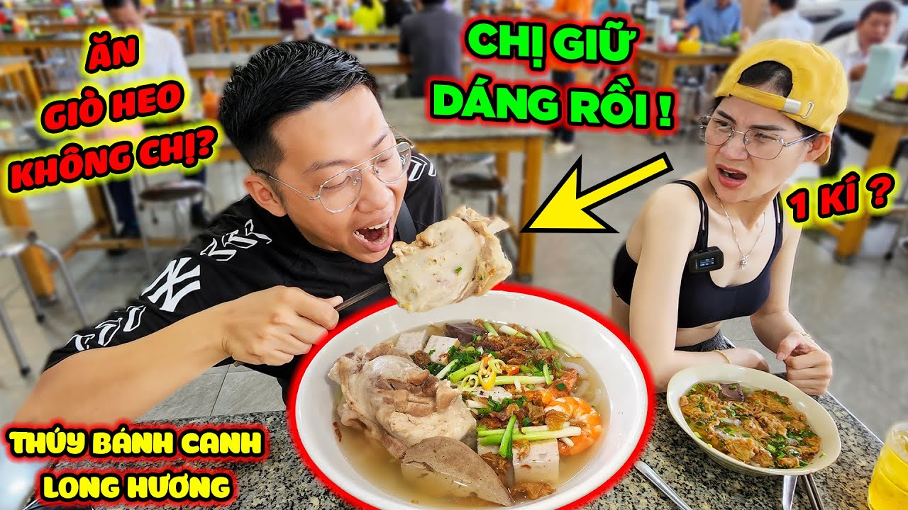 Cùng Nga Sumo Body Như Mẫu Ăn Tô Thúy BÁNH CANH LONG HƯƠNG Giò Heo ...